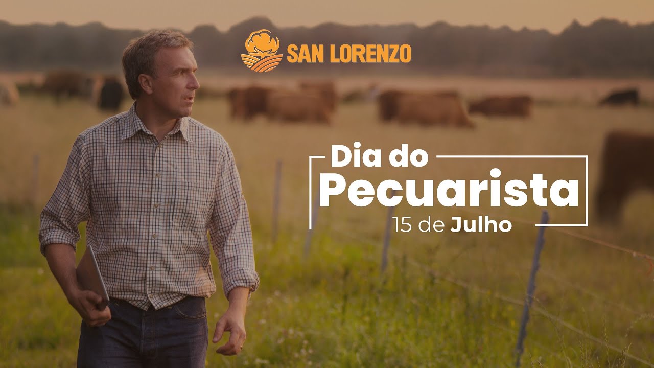 Dia do Pecuarista | Uma homenagem San Lorenzo Agroindustrial - YouTube