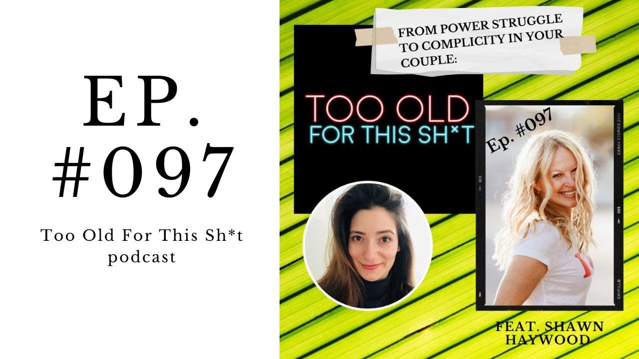 From Power Struggle To Complicity In Your Couple Feat. Shawn Haywood ...