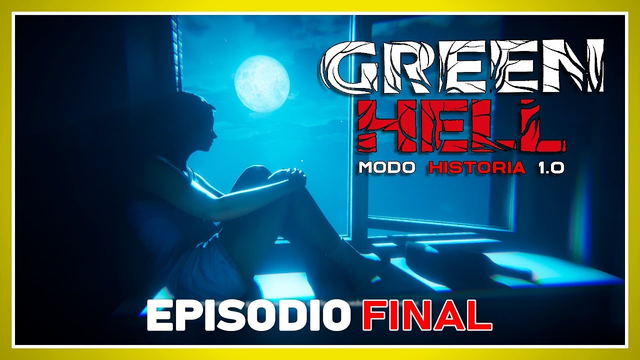 GREEN HELL MODO HISTORIA - Final del juego - Gameplay Español - YouTube