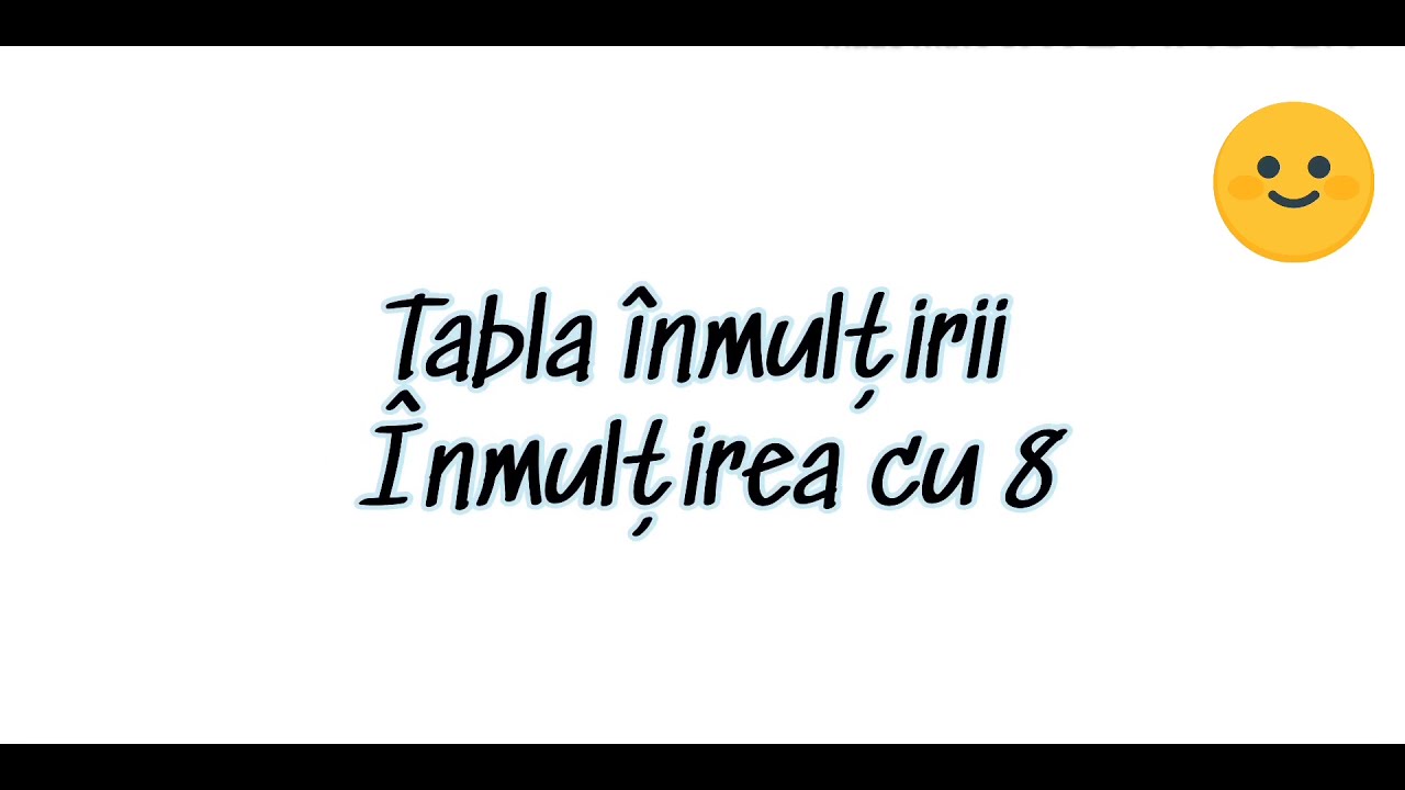 Inmultirea cu 8. Inveti rapid tabla inmultirii cu 8. Matematica clasa a ...
