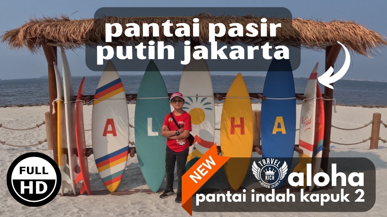 Aloha pantai pasir putih pik 2 jakarta wisata pik aloha pasir putih pik ...