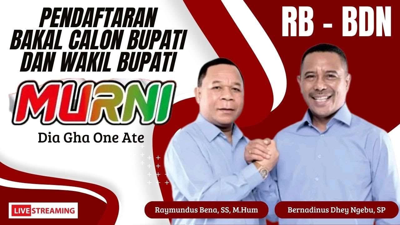 PENDAFTARAN BUPATI DAN WAKIL BUPATI (MURNI). Raymundus Bena.SS. M.Hum ...