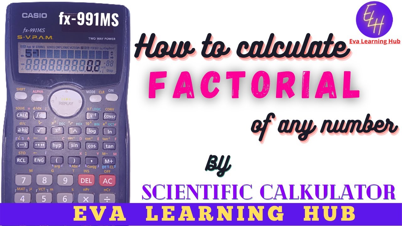 How To Calculate Factorials Of Any Number By Using Scientific how-to-calculate-factorials-of-any-number-by-using-scientific