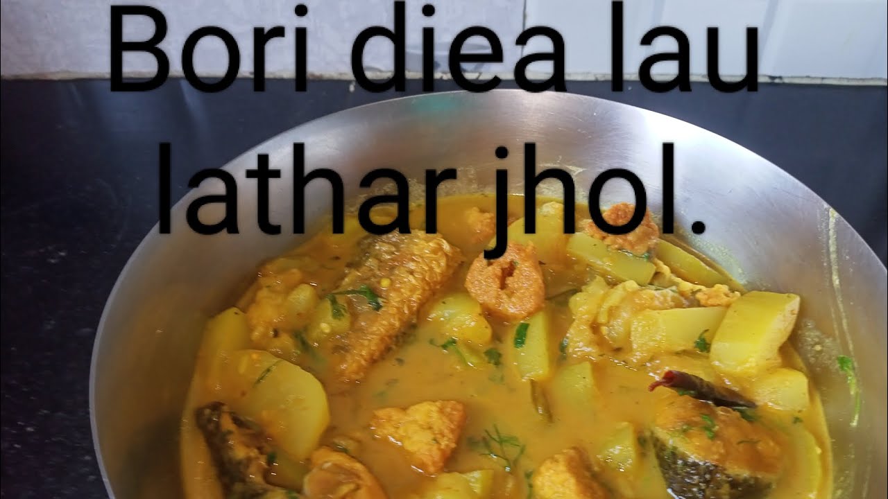 Bori diea lau lathar jhol.goromer upojogi akta ranna. - YouTube