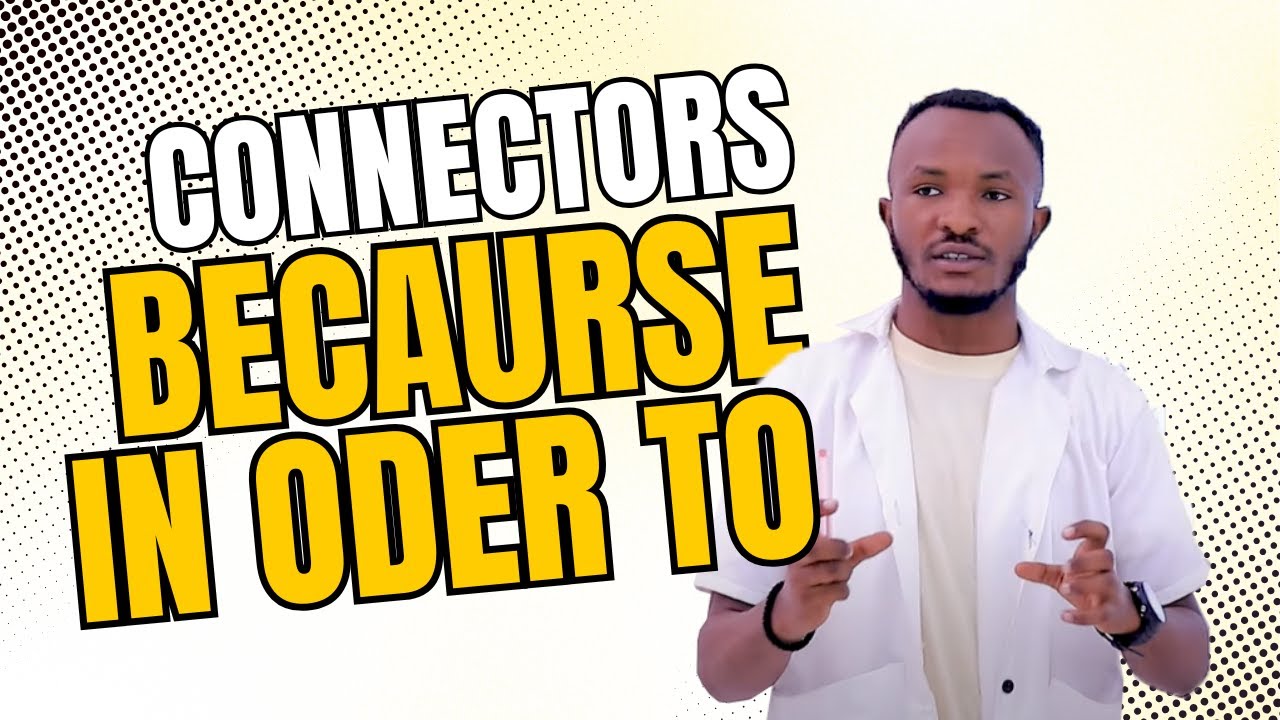 Connectors in English | Because & In Order To - YouTube