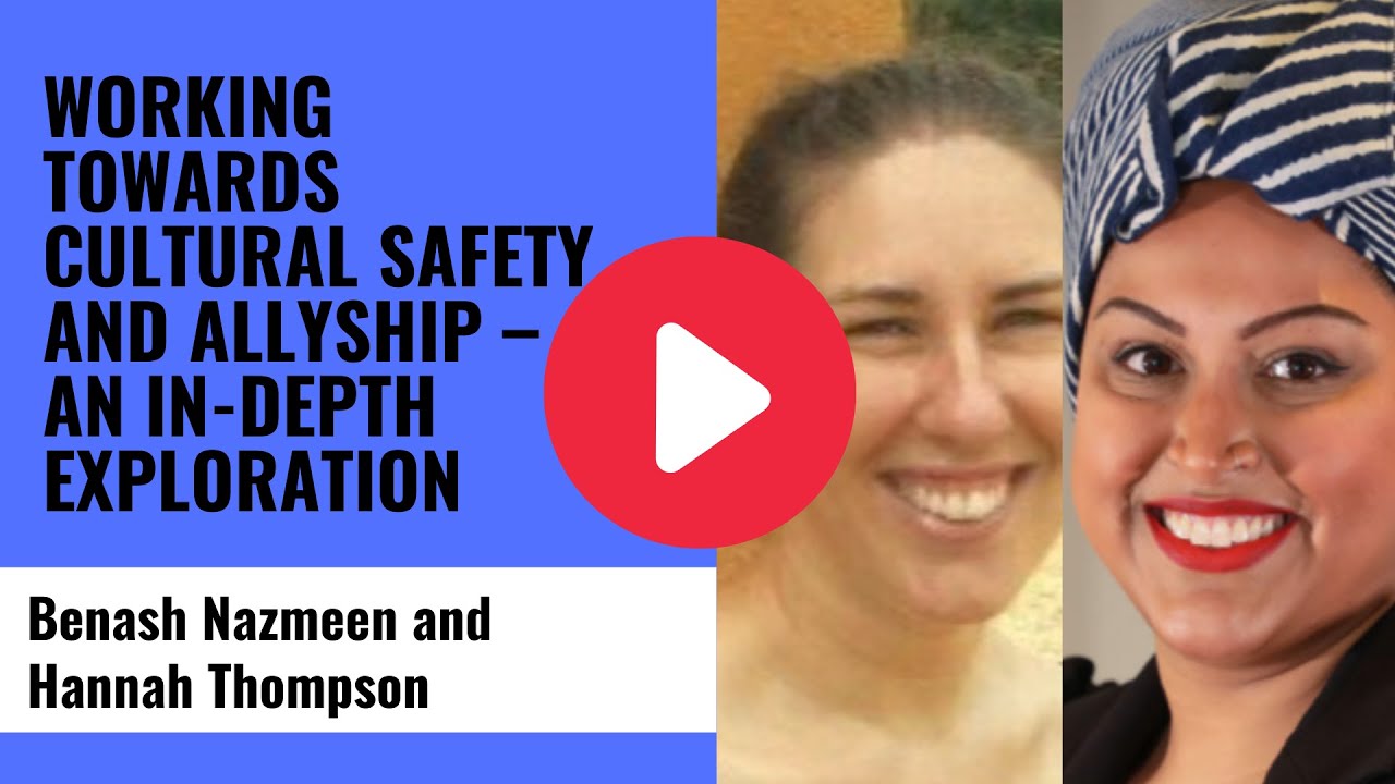 Working towards cultural safety and allyship – an in-depth exploration ...