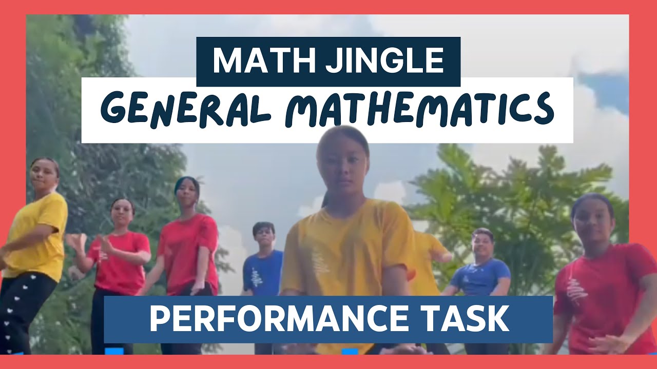 MATH JINGLE IN GENERAL MATHEMATICS | Group 3's Performance Task. # ...