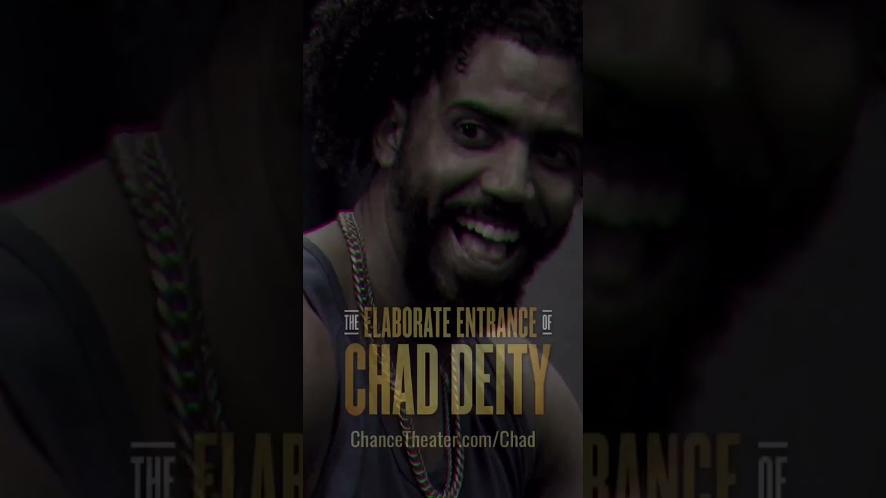 In rehearsal: “The Elaborate Entrance of Chad Deity” @ Chance Theater ...
