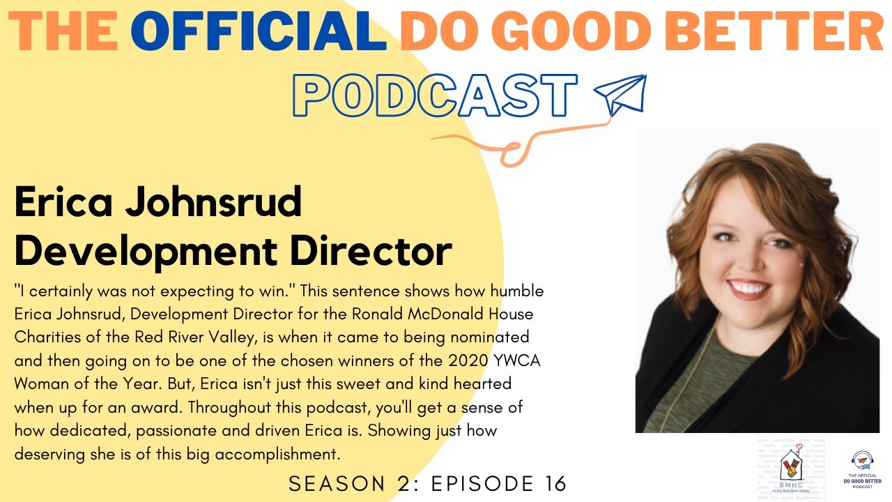 The Official Do Good Better Podcast: S2 Ep 16: Erica Johnsrud, RMHC of ...