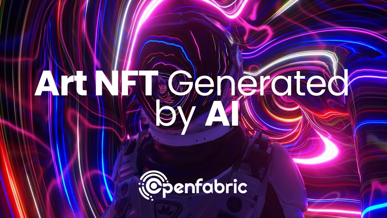 Art Meets Technology: Watch Openfabric Generate Stunning NFT Art! - YouTube