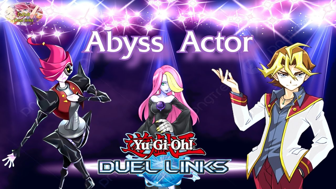 Before Support Abyss Actor Combo And Deck list [Yu Gi Oh! Duel Links ...