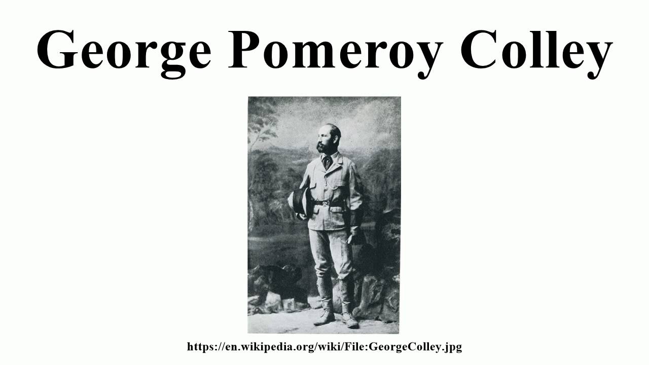 George Pomeroy Colley - YouTube