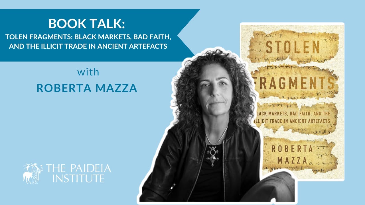 Roberta Mazza: Stolen Fragments: Black Markets, Bad Faith, & the ...