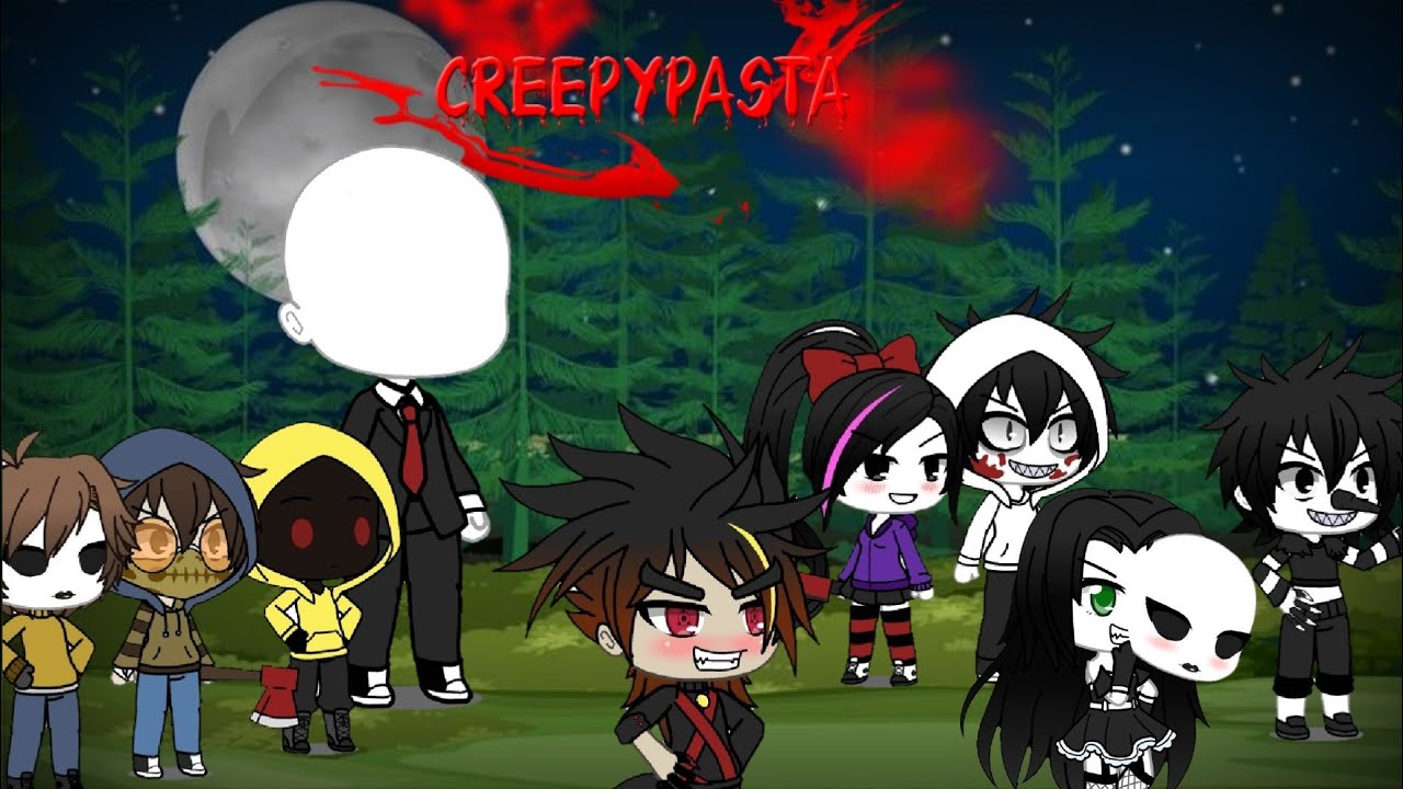 Creepypasta Gacha Cringe