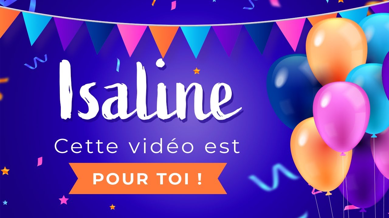 Joyeux anniversaire Isaline ! - YouTube