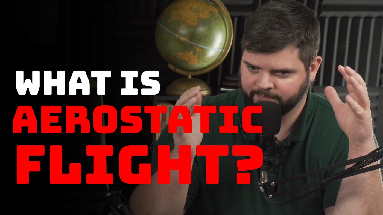 What Is Aerostatic Flight? - Story Stream - YouTube