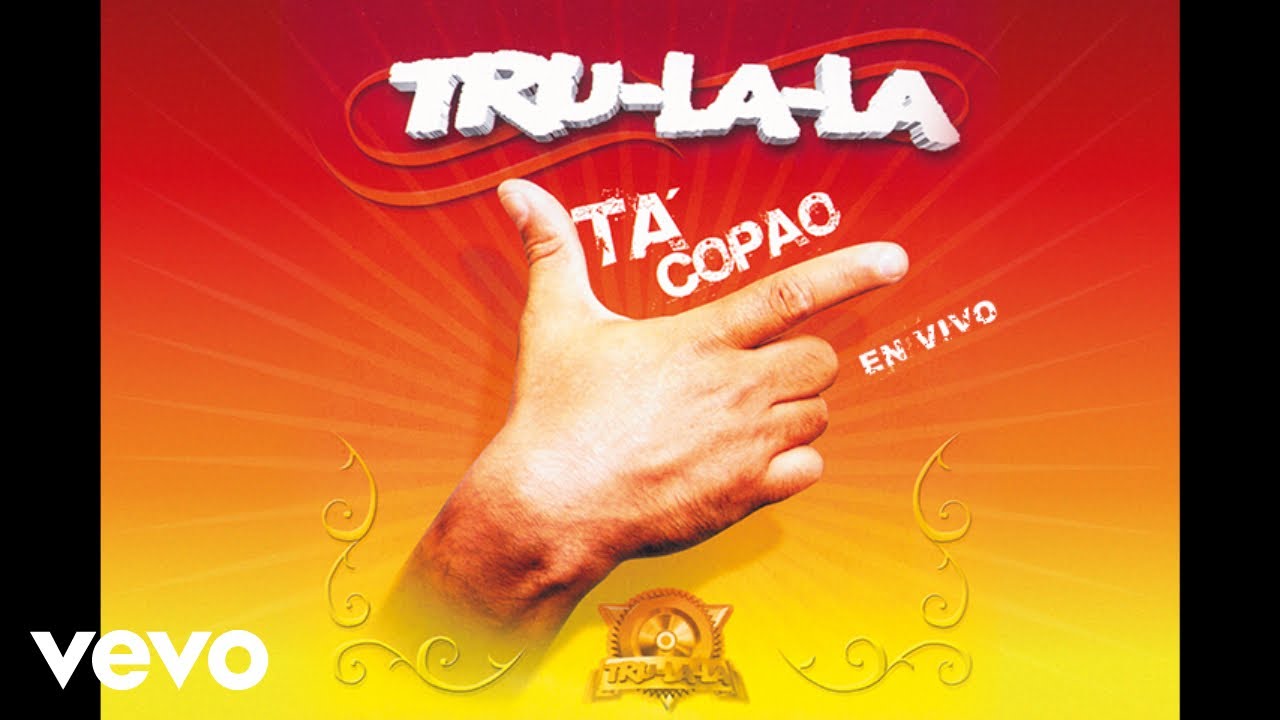 Tru La La - Lo Que Yo Más Quiero / Más / Tres / Atrevida (Official ...