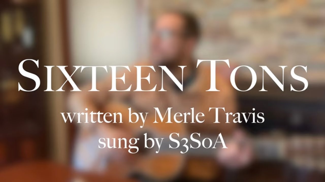 Sixteen Tons - Tennessee Ernie Ford (COVER) - Merle Travis - YouTube