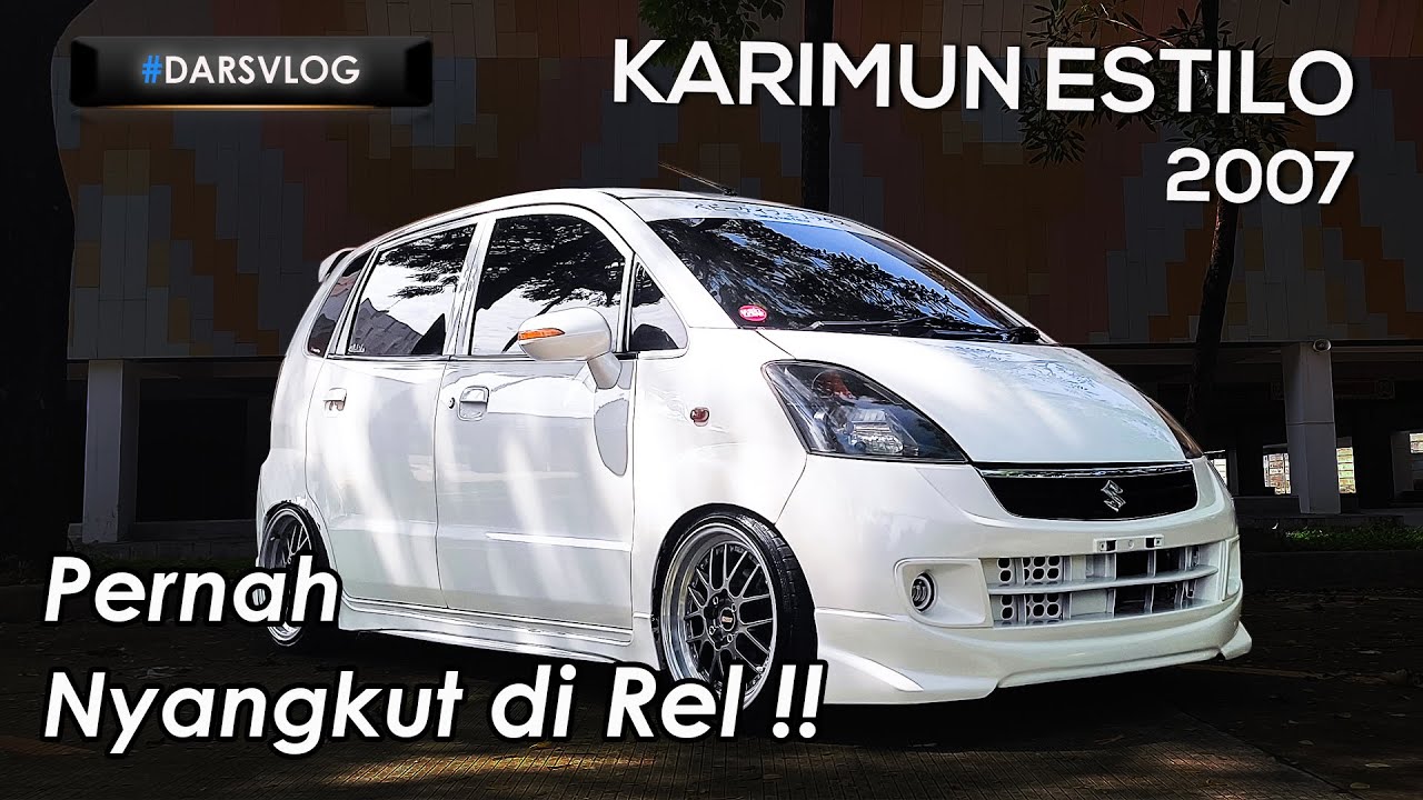 MODIFIKASI CEPER GAYA JDM - Suzuki Karimun Estilo 2007 ‼️ #DARSVLOG ...