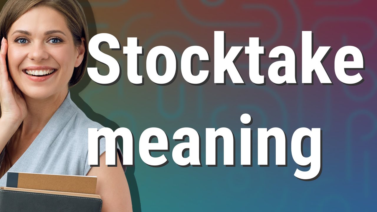Stocktake | meaning of Stocktake - YouTube