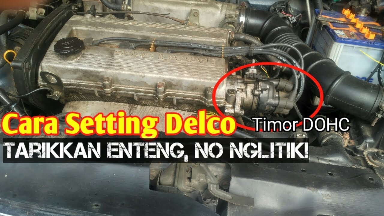 cara mudah SETTING DELCO (Timor Dohc), Tarikkan Ringan.. - YouTube