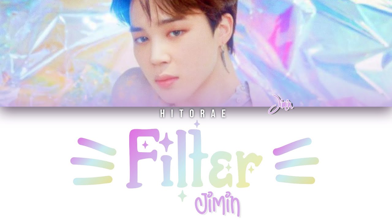 BTS (방탄소년단) - FILTER COLOR CODED LYRICS HAN/ROM/ENG - YouTube