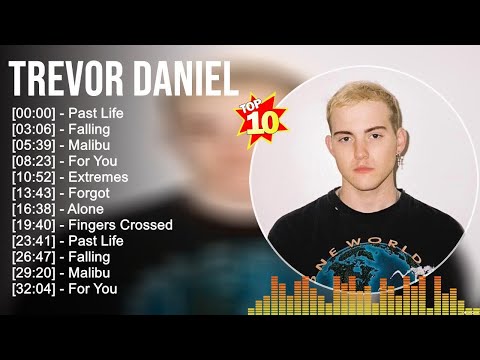 T.r.e.v.o.r D.a.n.i.e.l Greatest Hits Full Album ~ Best Songs ~ Top 10 Hits of All Time