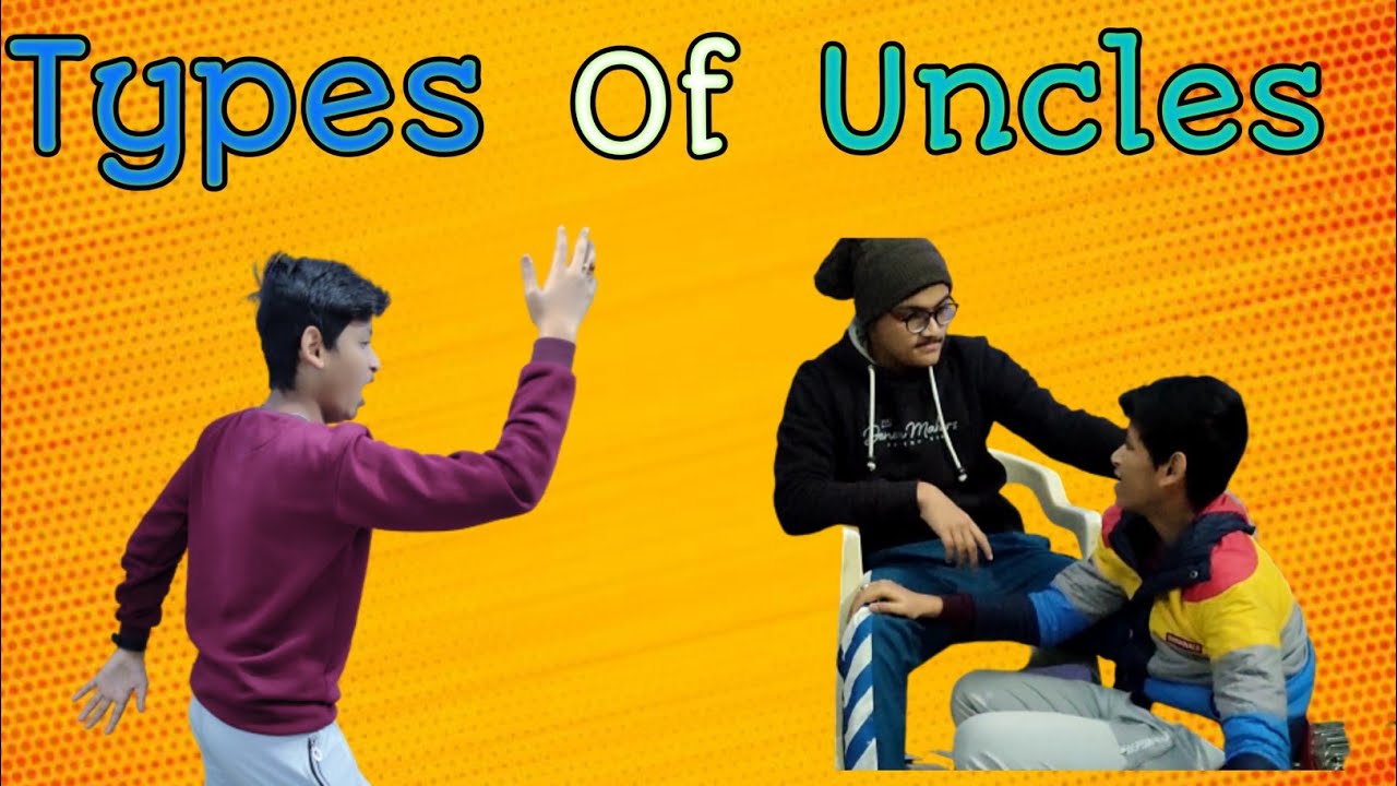 Types of Uncles || DTB Originals || Drop The Bomb || - YouTube