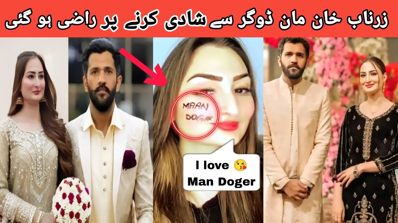 Man Doger & Zarnab Khan Love 😘 Story || Man Doger Marriage Zarnab Khan ...