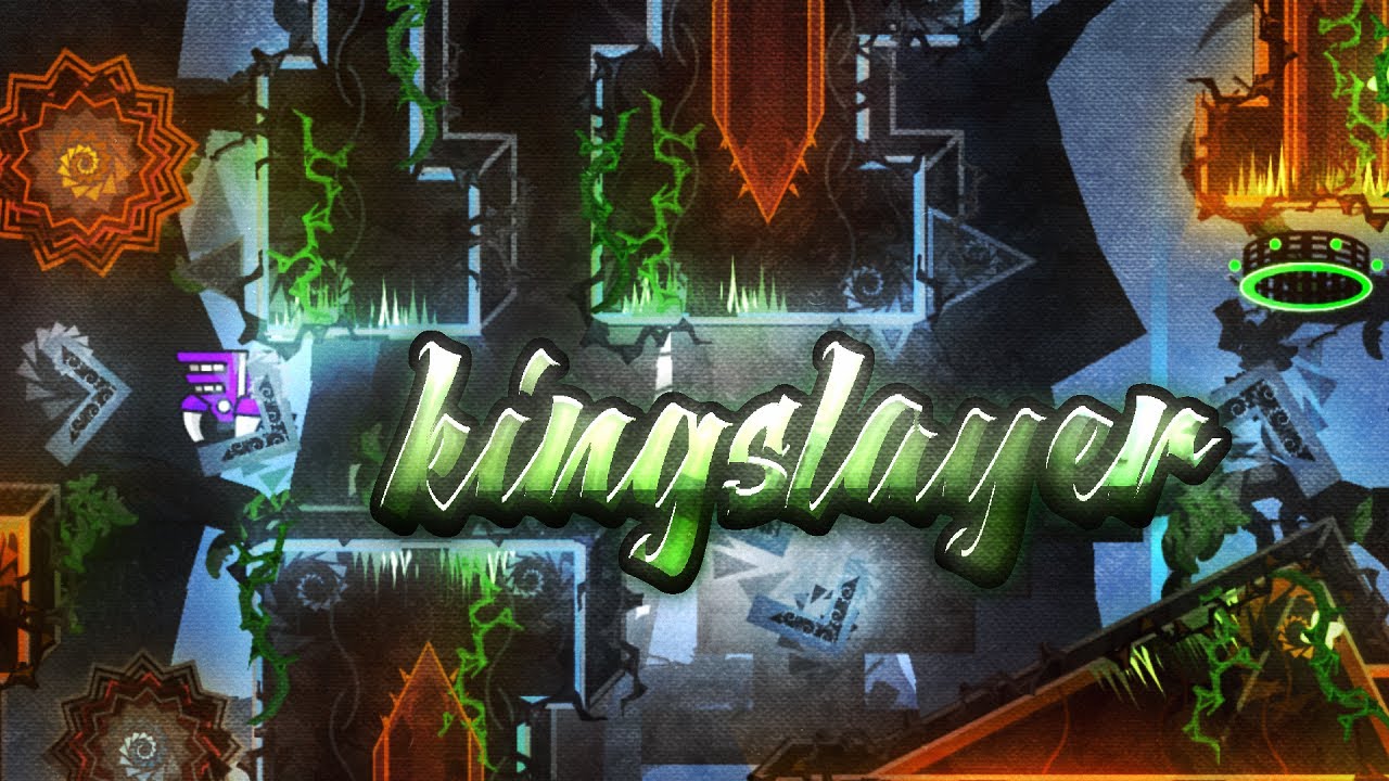KINGSLAYER 100% (by Motheye) NEW HARDEST! - YouTube