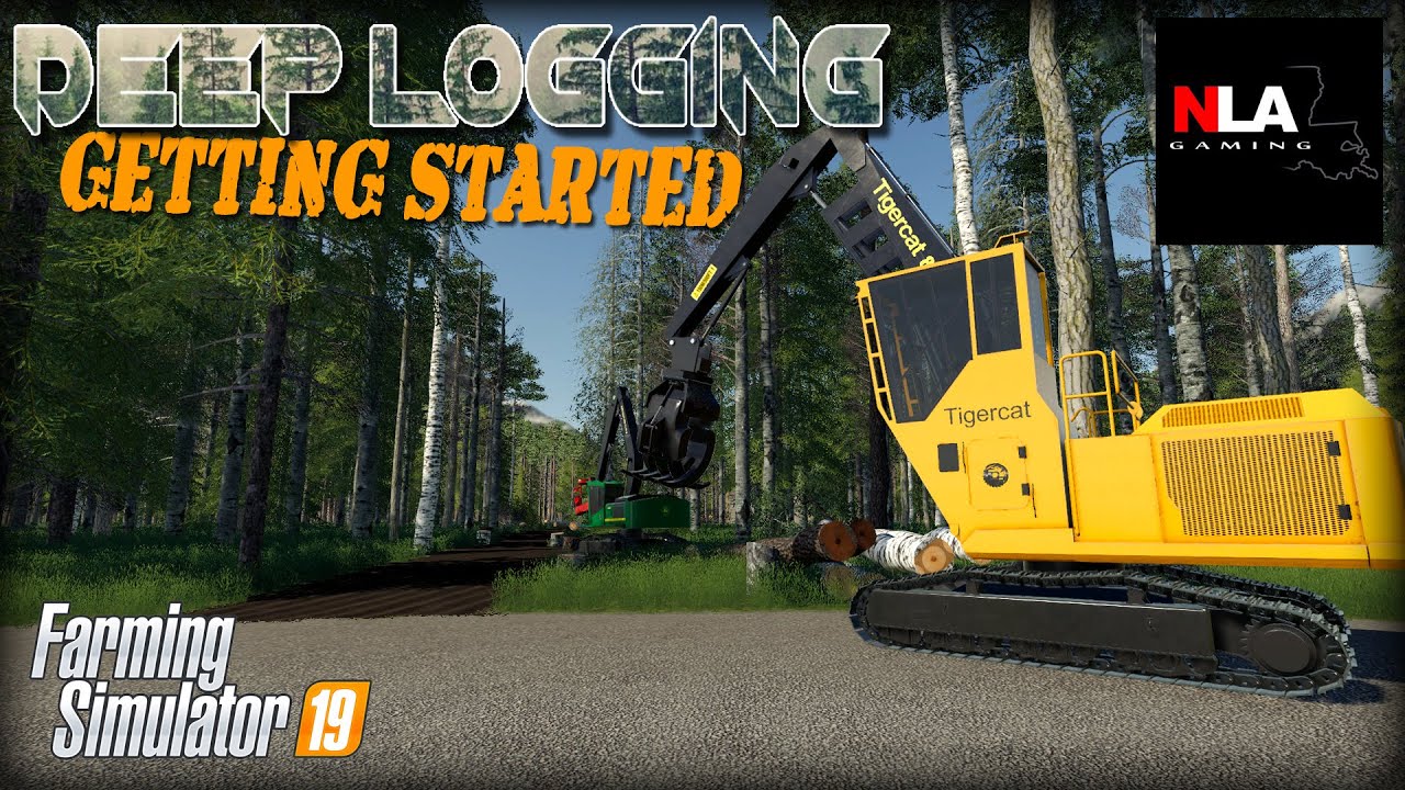 Farming Simulator 19 - Deep Logging - Getting started - YouTube