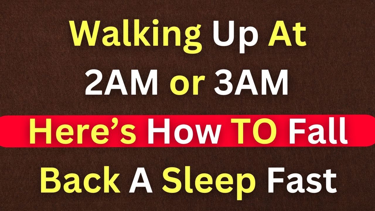 How to fall back asleep in the middle of the night (Wake up between 2AM ...