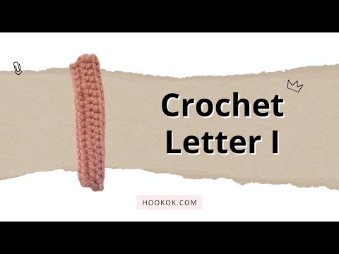 Crochet Letter I Pattern - YouTube