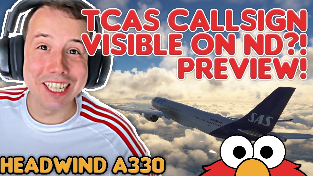 PREVIEW: Headwind A330 with TCAS-Callsigns on ND?! DEICE! Scandinavian ...