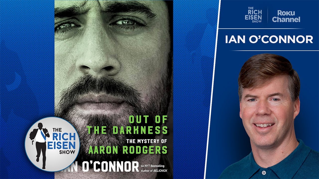 Ian O’Connor on Aaron Rodgers’ Family Discord Detailed in His New ...