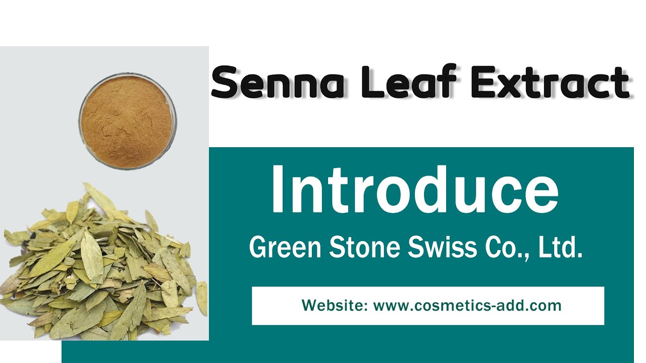 Senna Leaf Extract Manufacturer and Powder Sales, Sennosides Use in ...