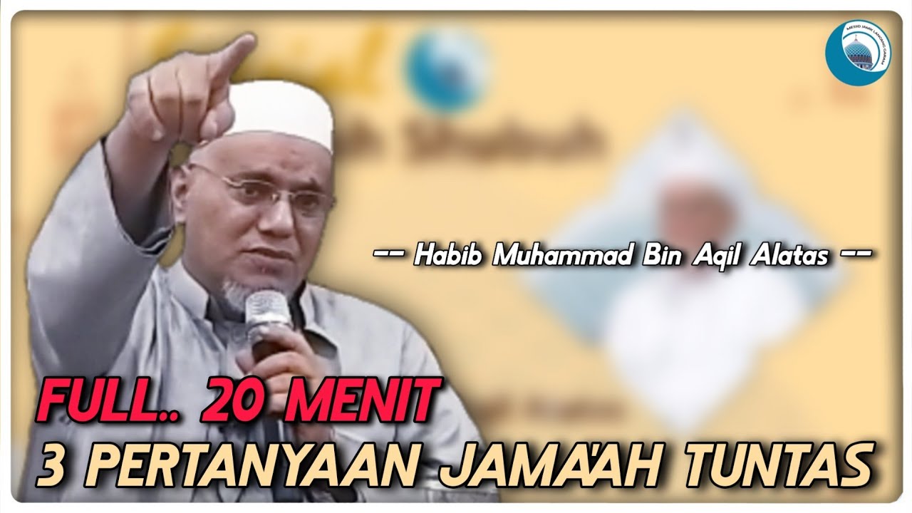 Full ‼️ 20 Menit Tanya Jawab Bersama Habib Muhammad Bin Aqil Alatas ...