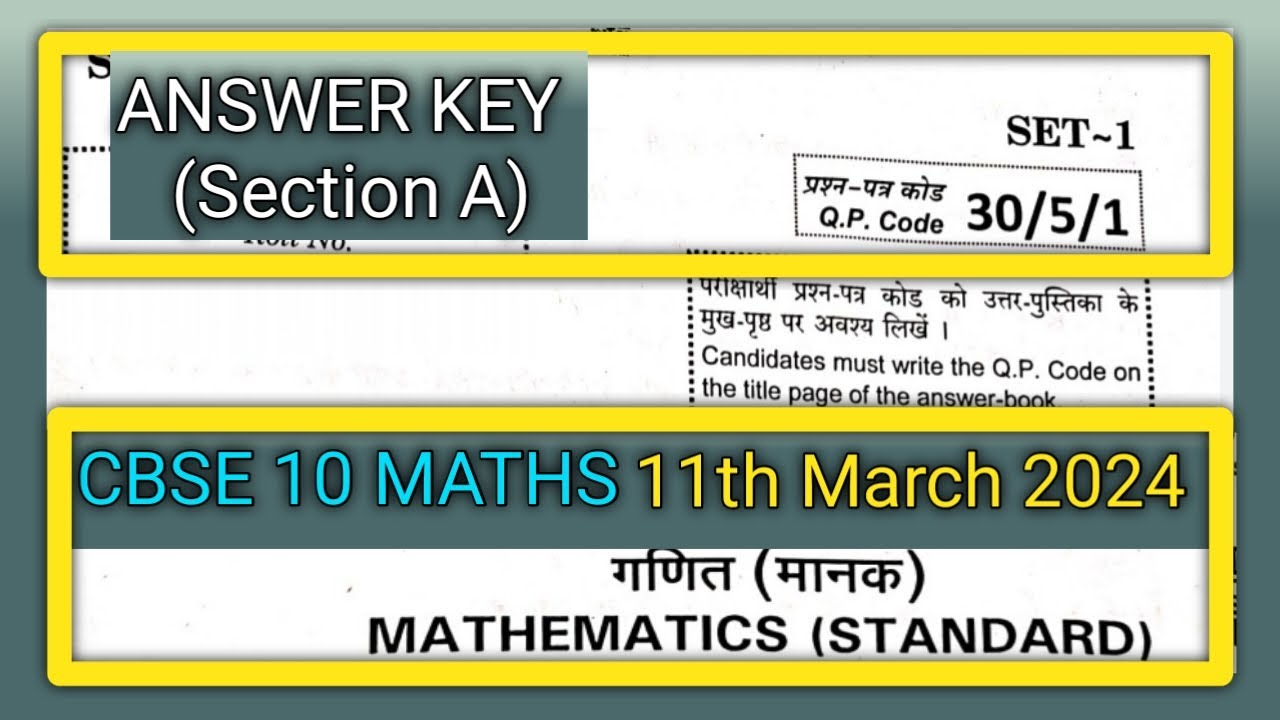 CBSE 10 MATHS ( STANDARD) ANSWER KEY/ 11th March 2024/ Set 1 / 30/5/1 ...