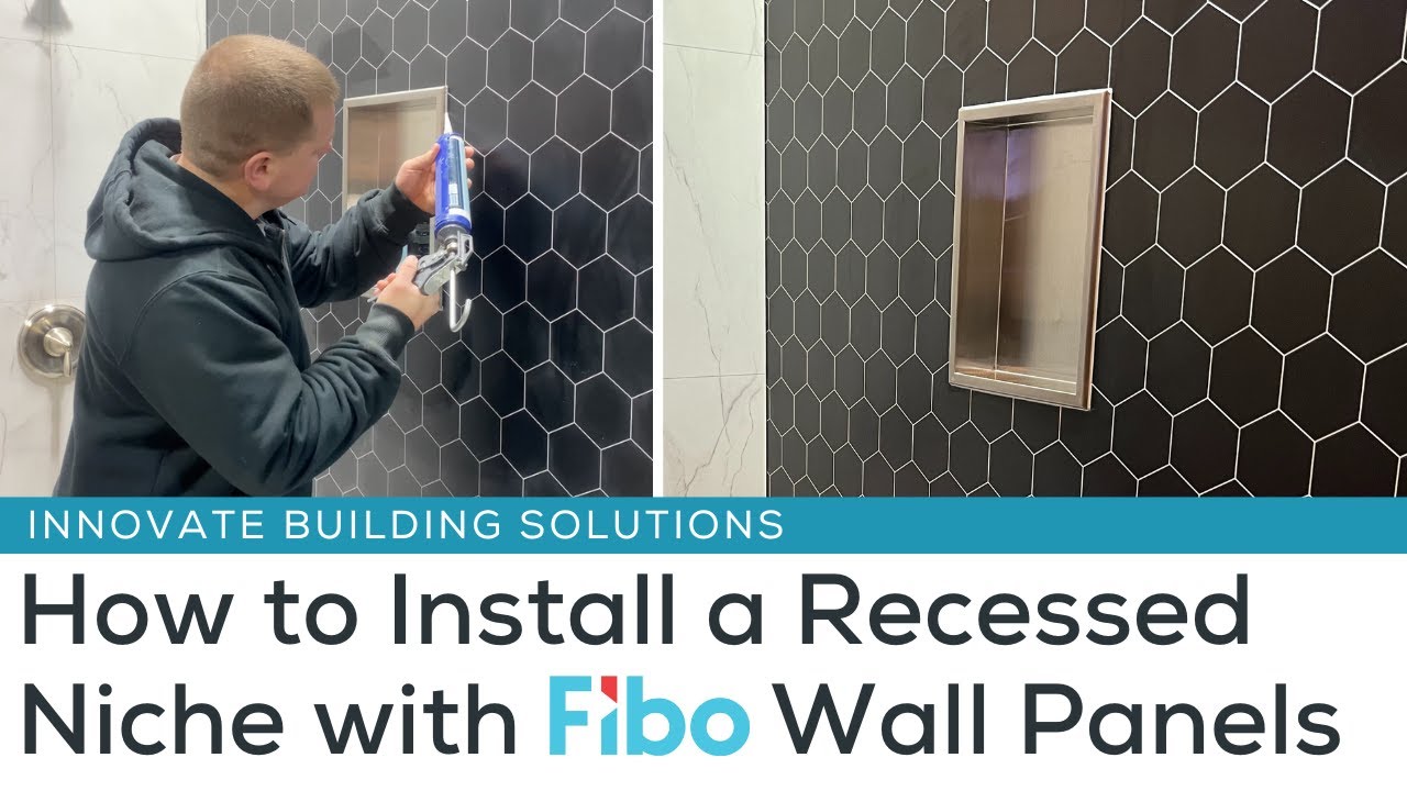 How to Install a Recessed Shower Niche with Fibo Laminate Wall Panels ...