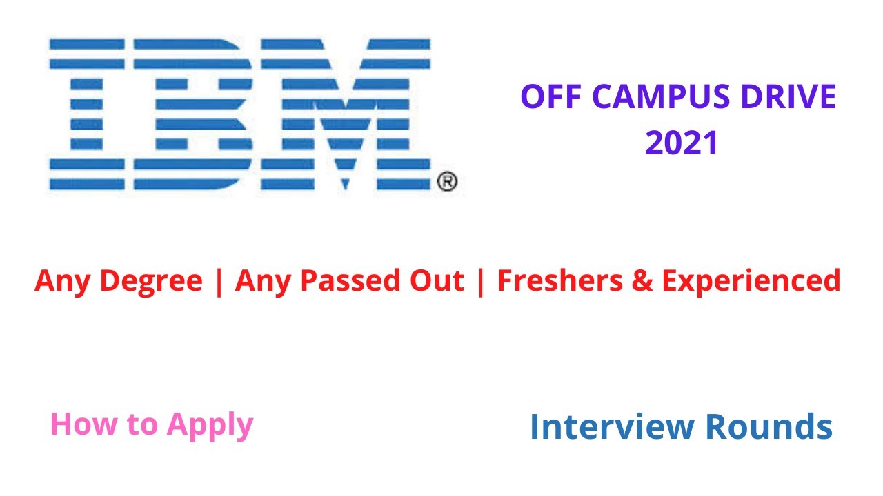 IBM Recruitment Process 2021 | Freshers can apply | latest jobs updates ...