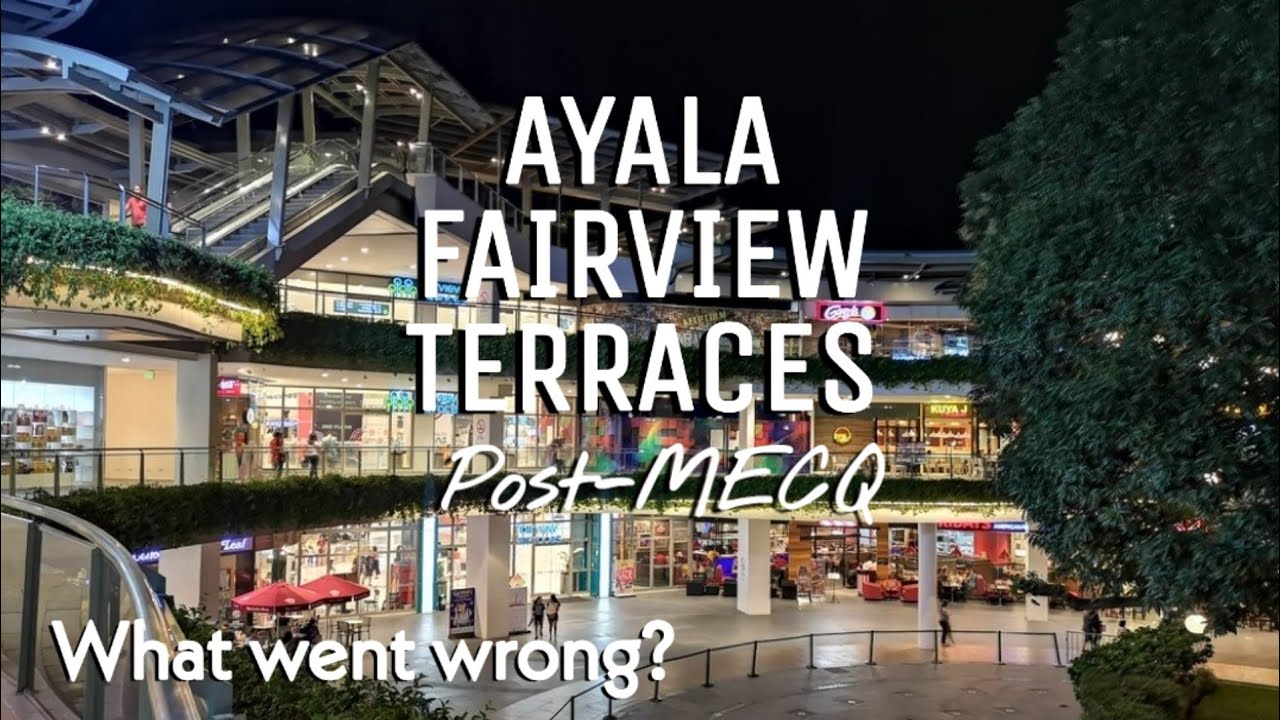Ayala Fairview Terraces Mall walking tour Post-MECQ, Quezon City ...