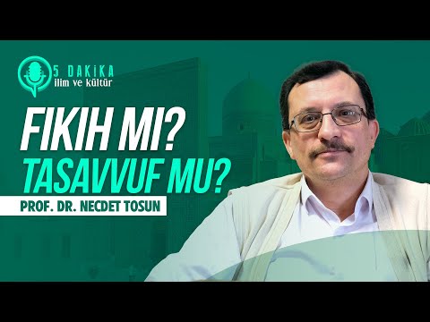 Fıkıh ve Tasavvuf | Prof. Dr. Necdet Tosun