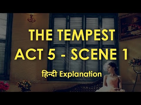 ISC English | The Tempest | ACT 5 - SCENE 1 | Hindi Explanation ...