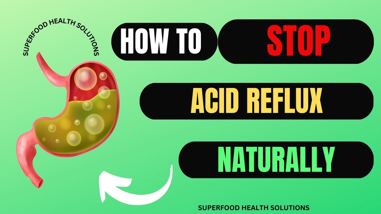 How To Stop And Treat Acid Reflux Symptoms Naturally - YouTube
