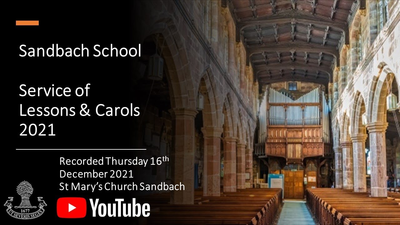 Sandbach School Service of Lessons & Carols 2021 - YouTube