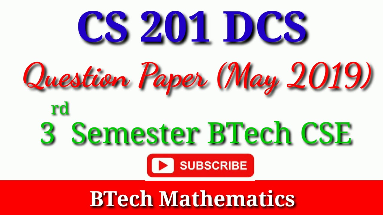 CS 201 DCS | S3 CSE| Question Paper (May 2019) - YouTube
