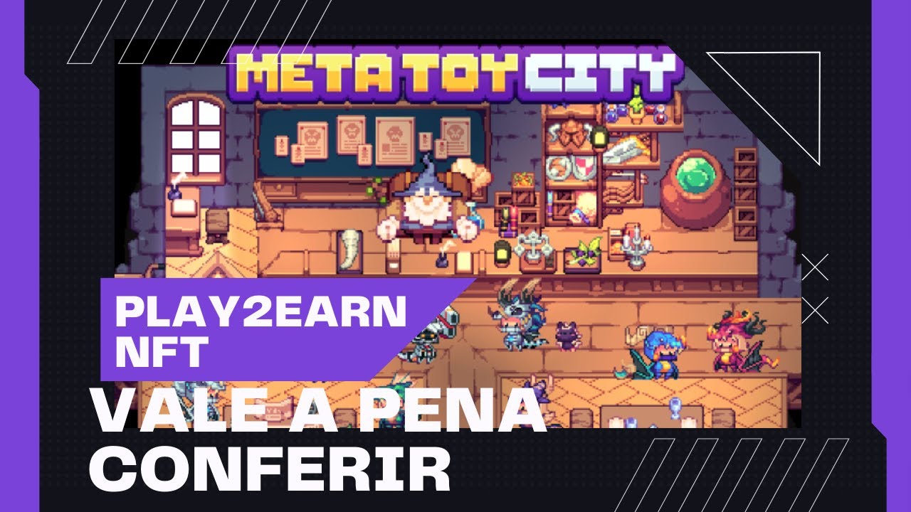 Meta Toy City NFT | Game RPG NFT - Informações relevantes #nft #crypto ...