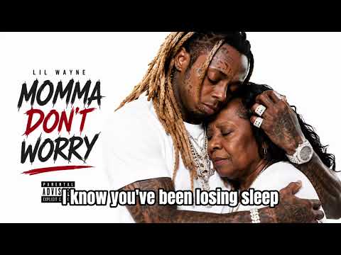 Lil Wayne —Momma don't Worry (Emotional Trending Music)