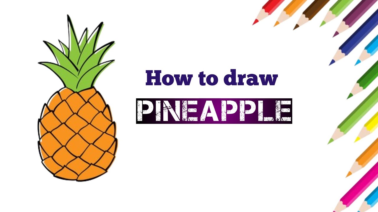 How to draw a pineapple step by step | Kids drawing | happy coloring ...