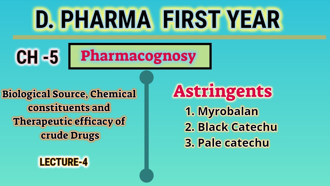 Astringents/CH-5/L-4/Pharmacognosy/D.Pharm/First year - YouTube
